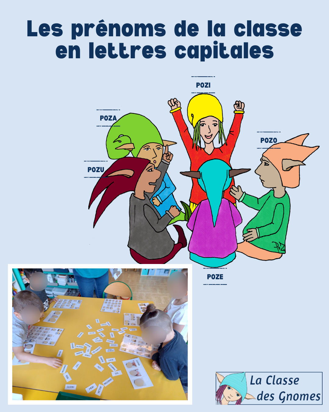 Langage écrit - GS - Les prénoms de la classe en lettres capitales ~ La Classe des gnomes