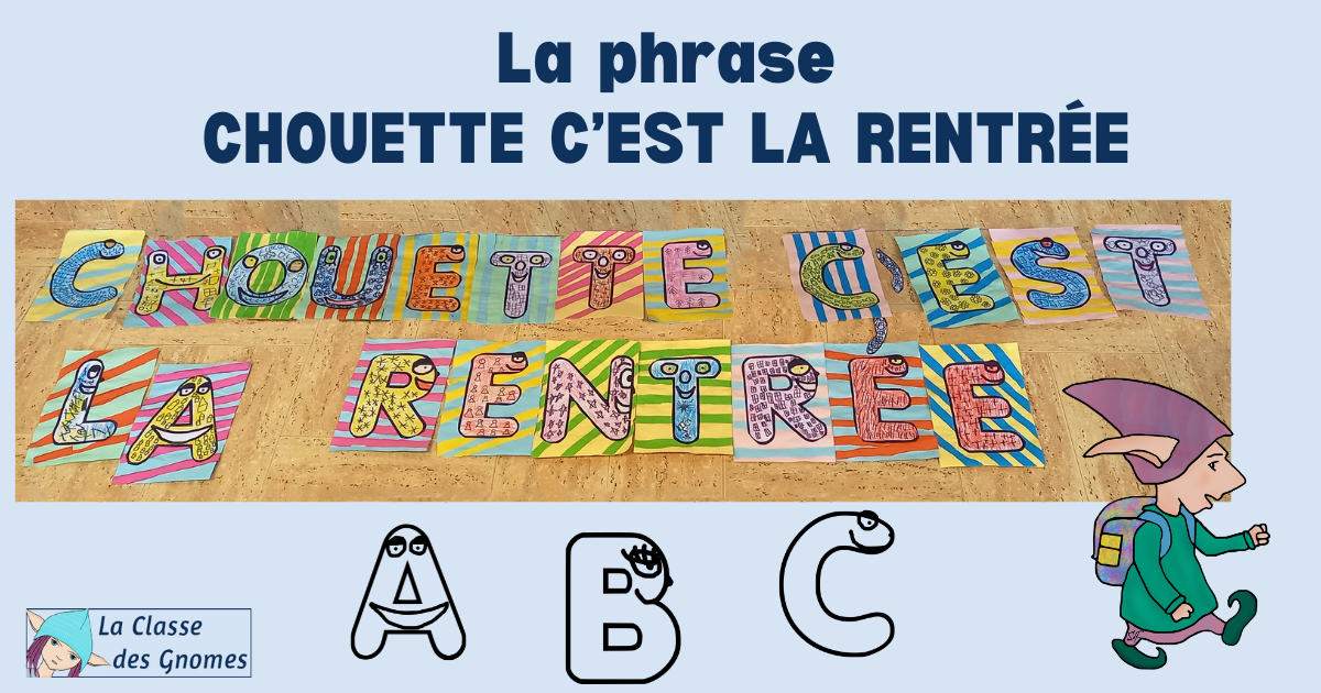 Maternelle GS - La phrase "Chouette c'est la rentrée" ~ La Classe des ...