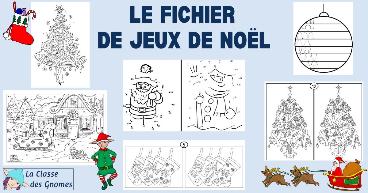Maternelle - GS - Le fichier de jeux de Noël ~ La Classe des gnomes