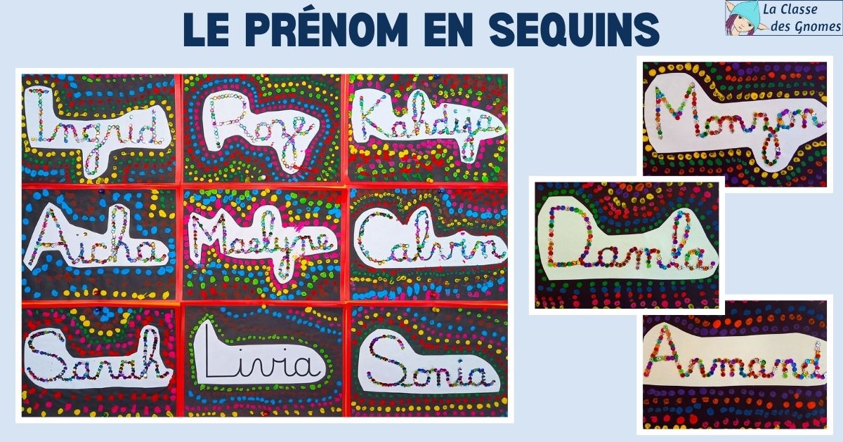 Maternelle - Son prénom en sequins ~ La Classe des gnomes
