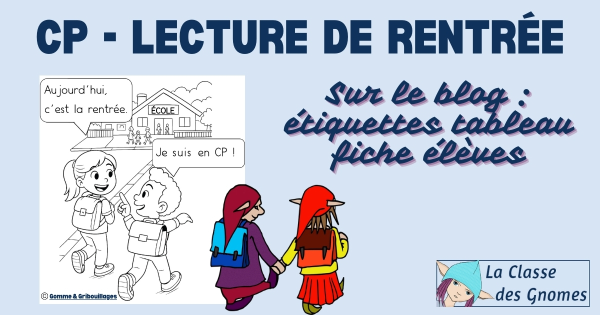CP - Lecture de rentrée ~ La Classe des gnomes